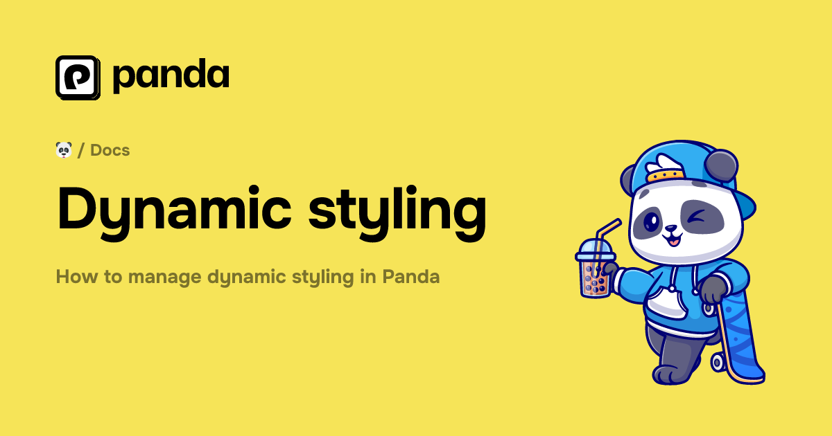 Dynamic styling | Panda CSS - Panda CSS