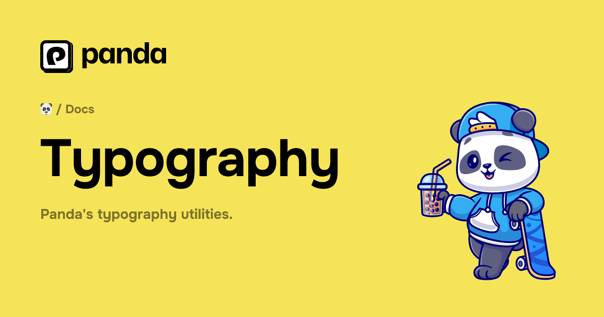 Typography | Panda CSS - Panda CSS