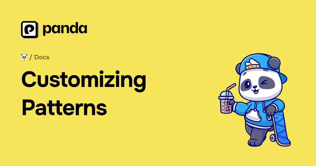 Customizing Patterns | Panda CSS - Panda CSS