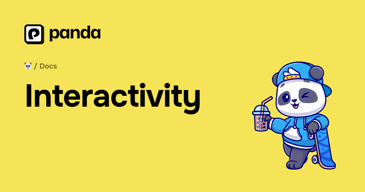 Interactivity | Panda CSS - Panda CSS