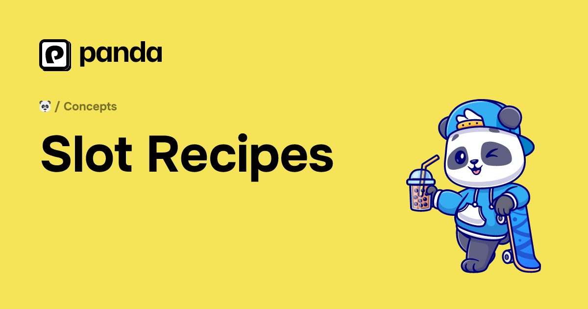 Slot Recipes - Panda CSS
