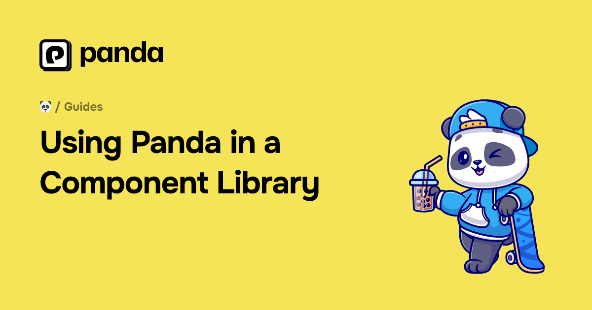Using Panda in a Component Library - Panda CSS
