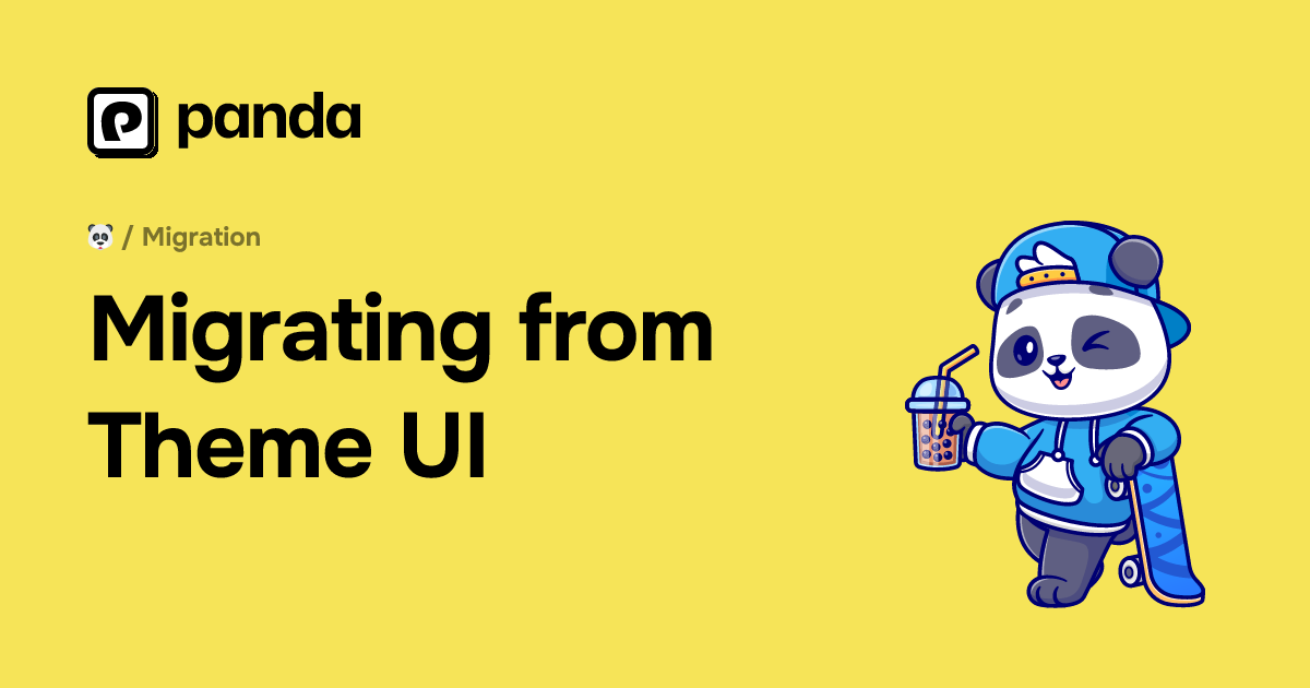 Migrating from Theme UI - Panda CSS